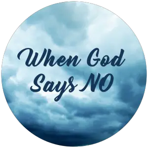 When God Says No - St. Benedict Prayer Wall of Protection